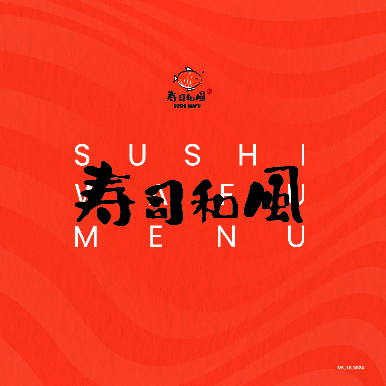 OUR MENU – Sushi Wafu | 寿司和风
